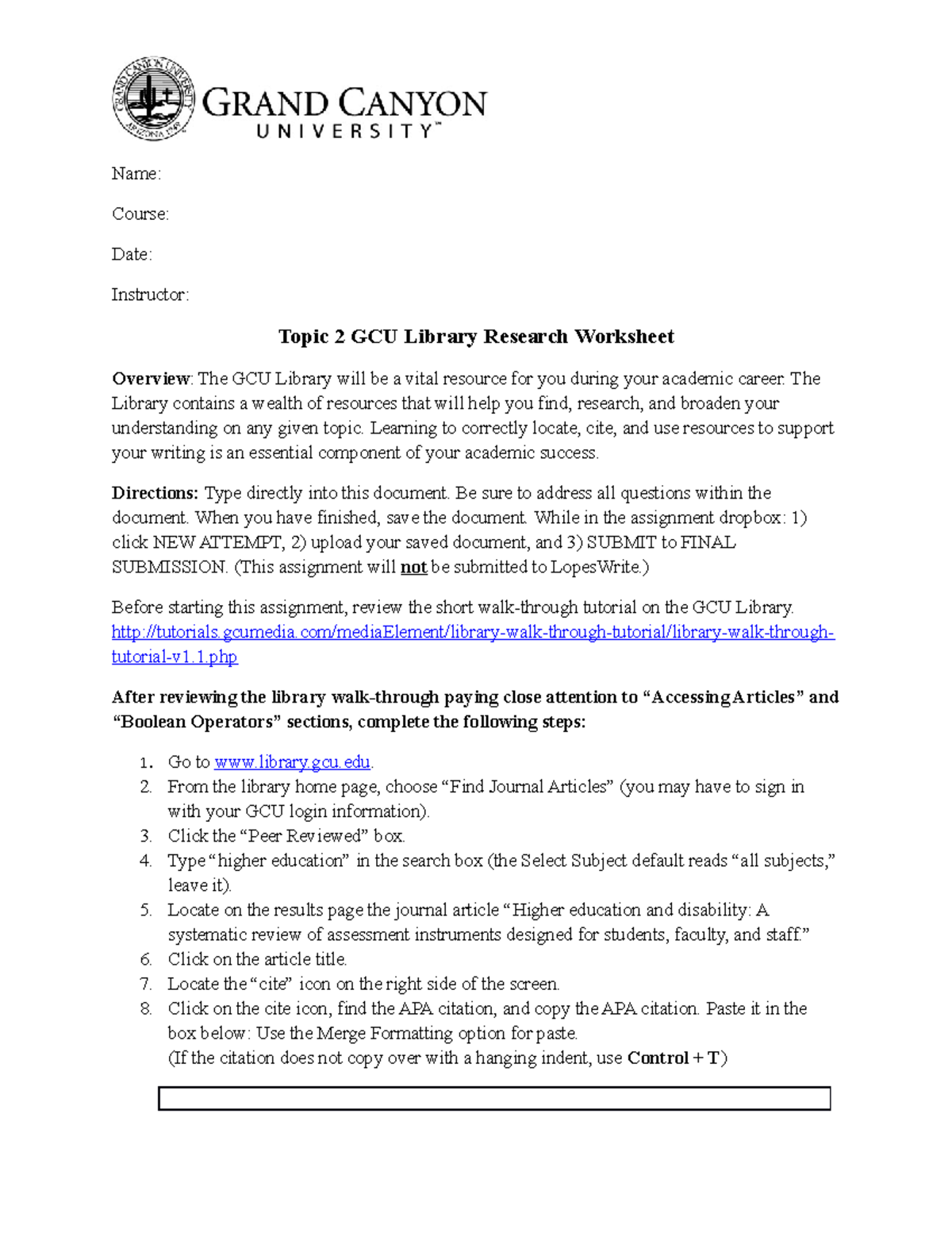 UNV103 T2 Research Assignment - Name: Course: Date: Instructor: Topic 2 ...