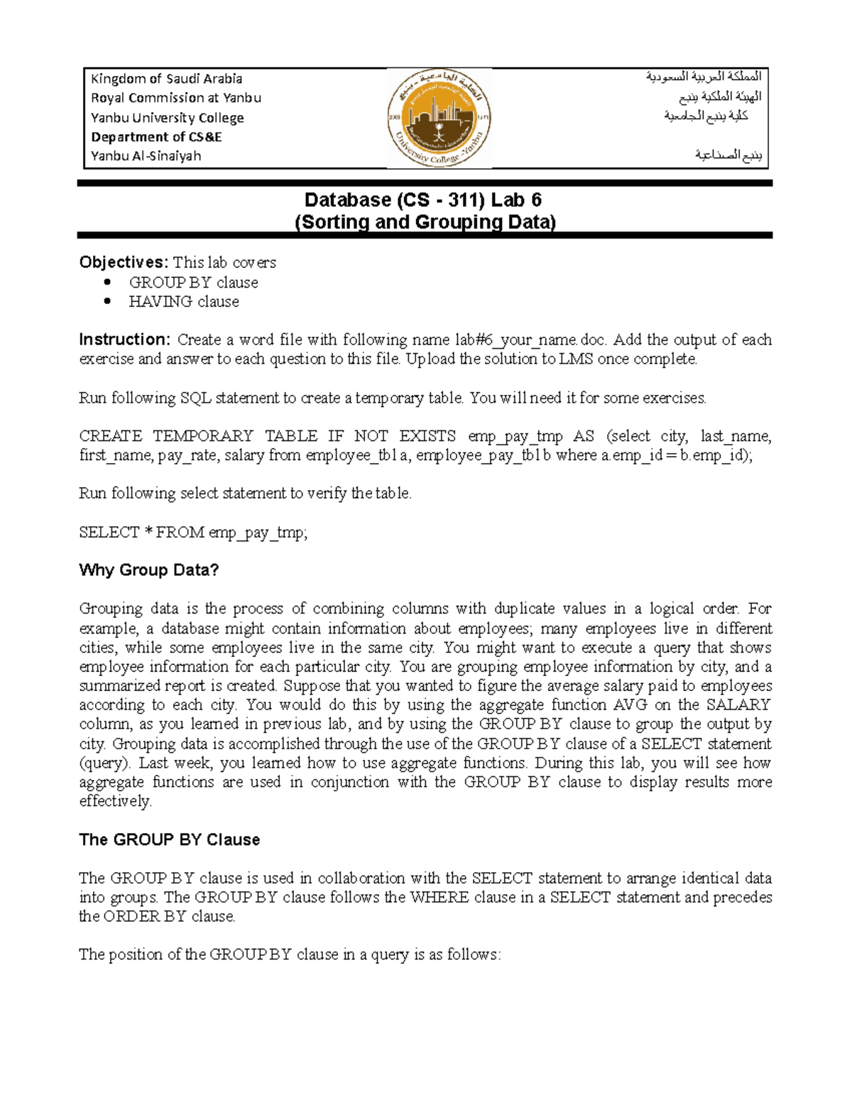 Lab # 6 - Darabase - Database (CS - 311) Lab 6 (Sorting and Grouping Data) Objectives: This lab ...