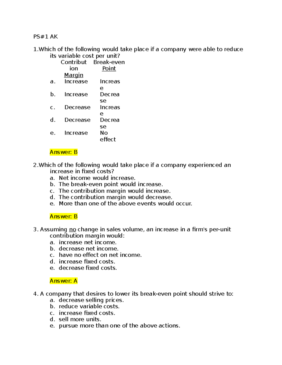PS1 AK-QUIZ - PS1 AK-QUIZ - PS#1 AK 1 of the following would take place ...