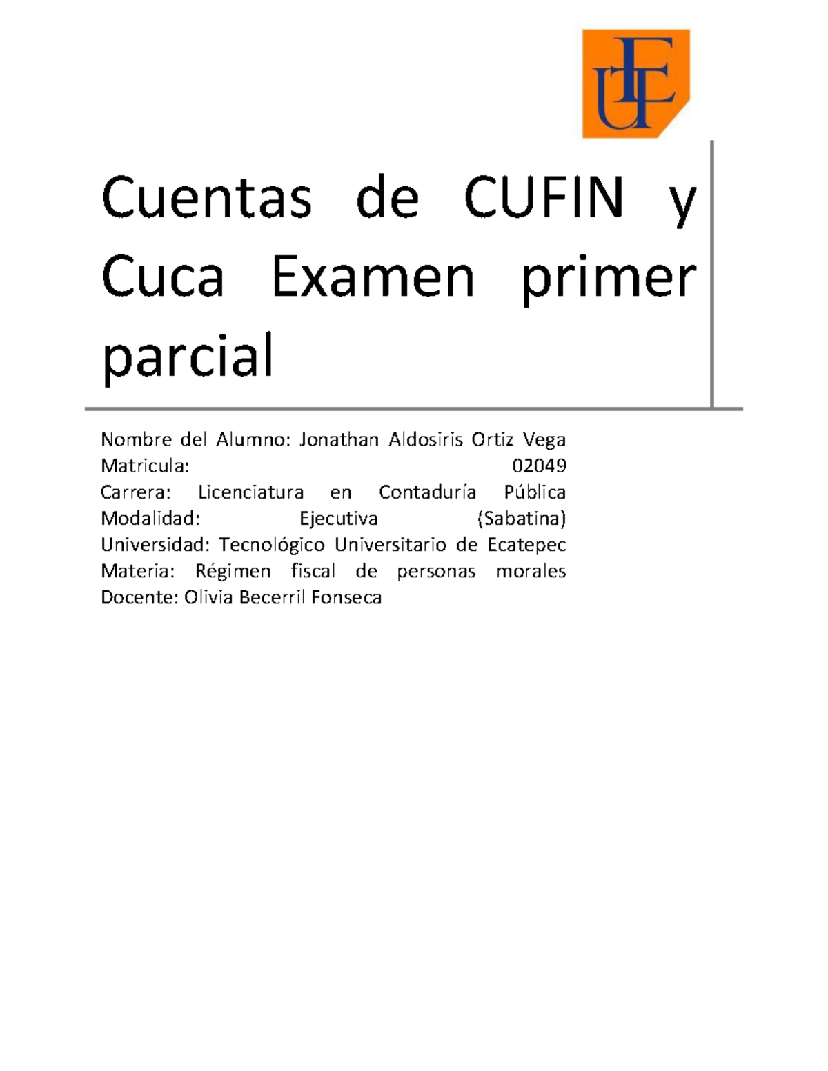 Cuentas de Cufin y CUCA Examen primer parcial - Cuentas de CUFIN y Cuca ...