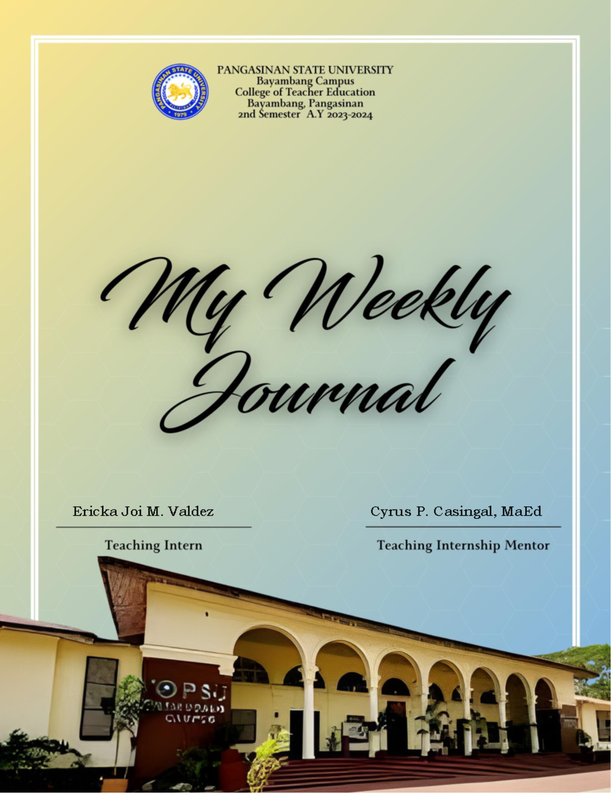 Week 1 Journal Valdez, Ericka Joi M. BSE SST IV-2 - Bachelor of ...