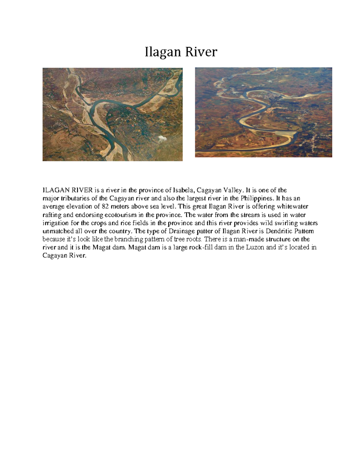 Ilagan River - Ilagan River ILAGAN RIVER is a river in the province of ...