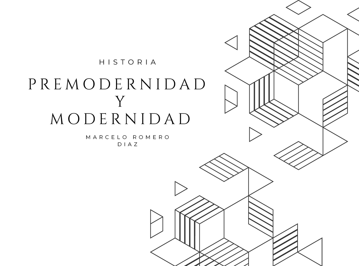 Premodernidad - tarea - P R E M O D E R N I D A D Y M O D E R N I D A D ...