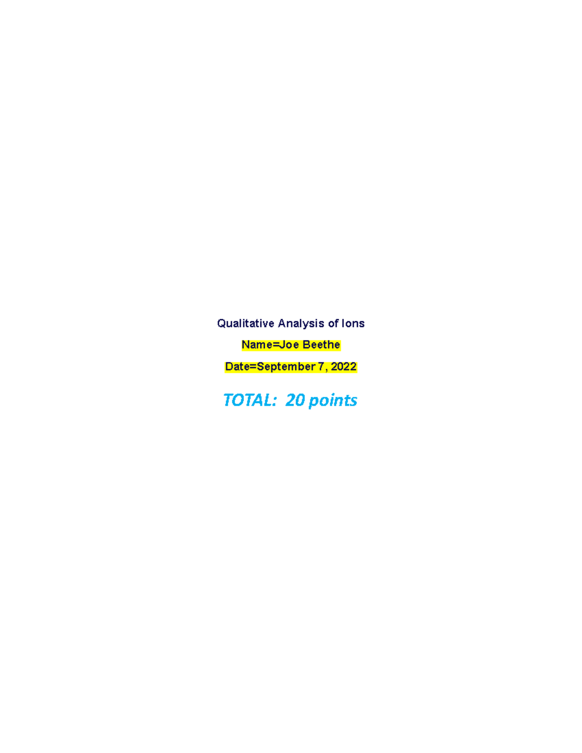 Ions Post Lab Assignment - Qualitative Analysis of Ions Name=Joe Beethe ...