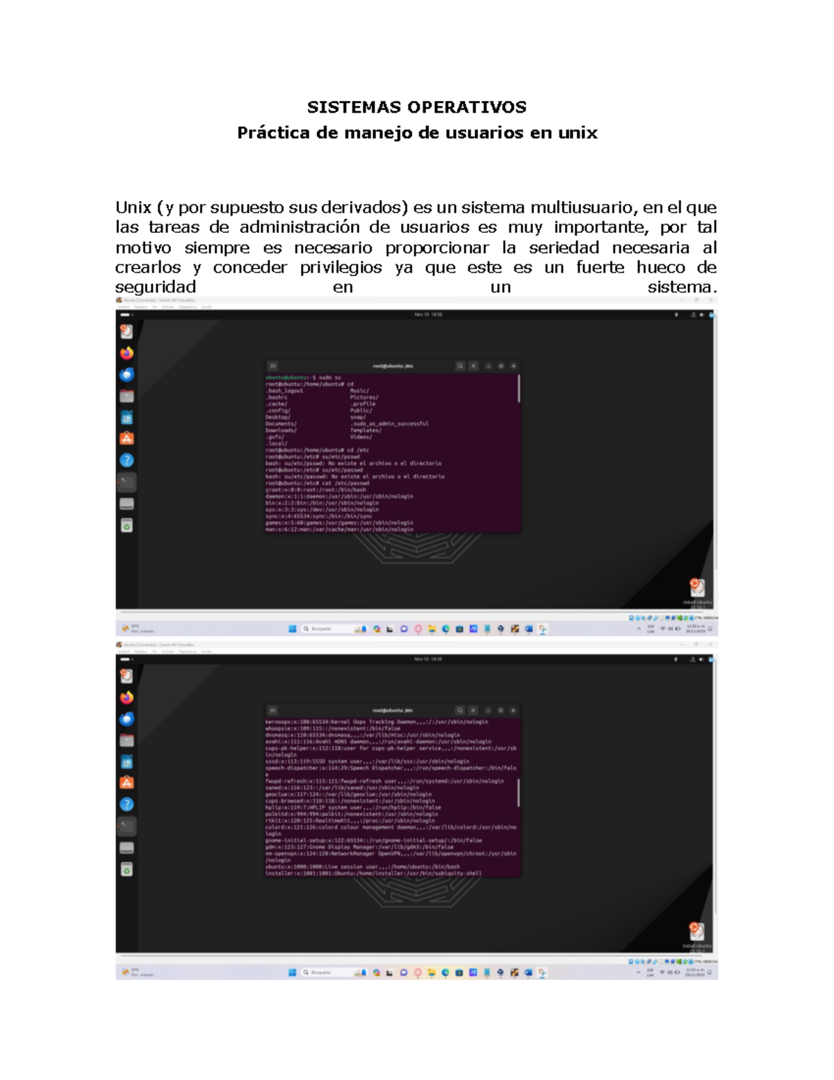 Practica 1 HGJE - SISTEMAS OPERATIVOS Práctica de manejo de usuarios en unix Unix (y por ...