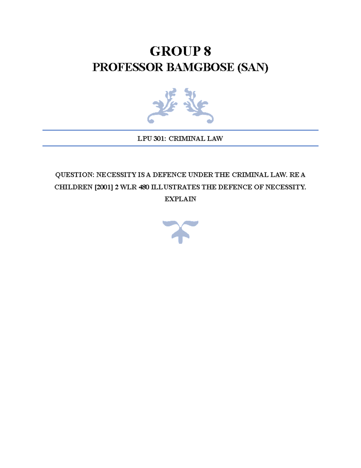 Defence of necessity - a group work of some bonafide students of he ...