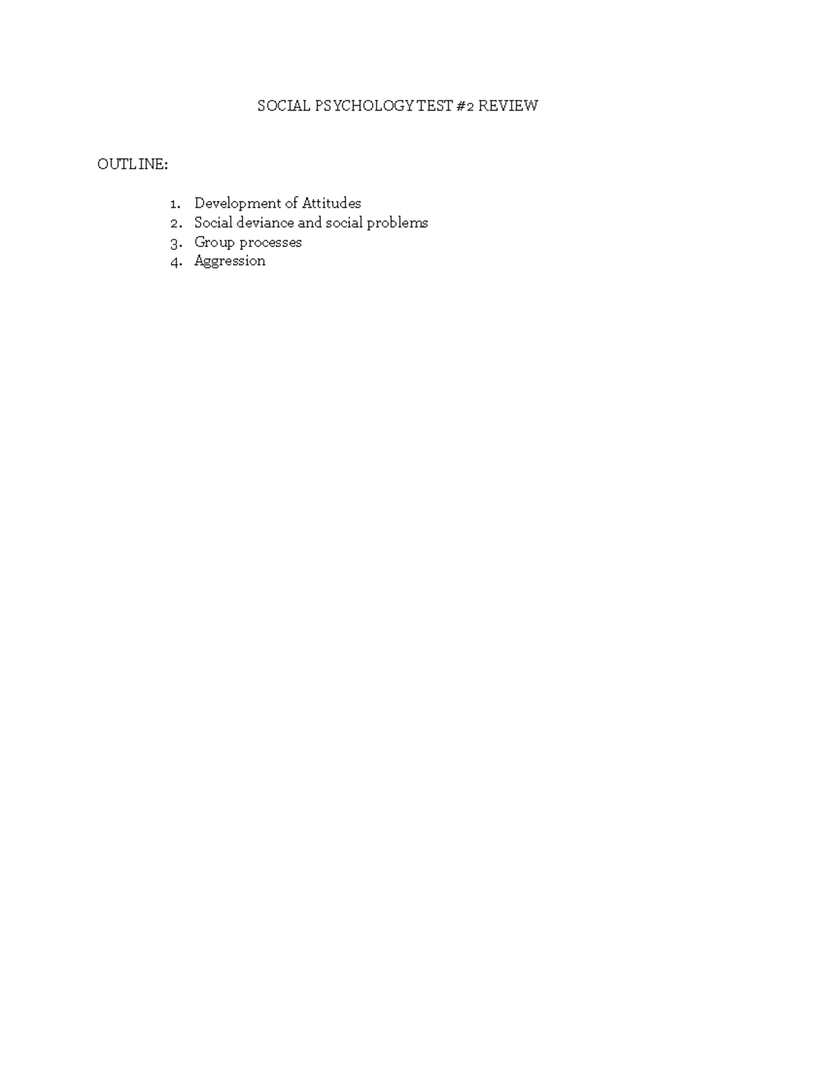 SOC Psych Test 2 Review - SOCIAL PSYCHOLOGY TEST #2 REVIEW OUTLINE ...