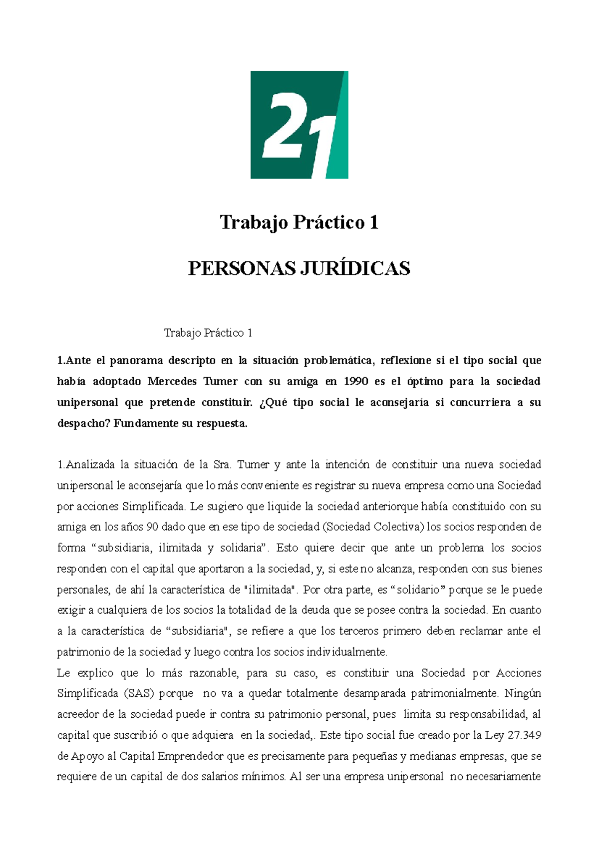 TP 1 Persona Juridica - aprobado 8 - Trabajo Práctico 1 PERSONAS JURÍDICAS Trabajo Práctico 1 1 ...