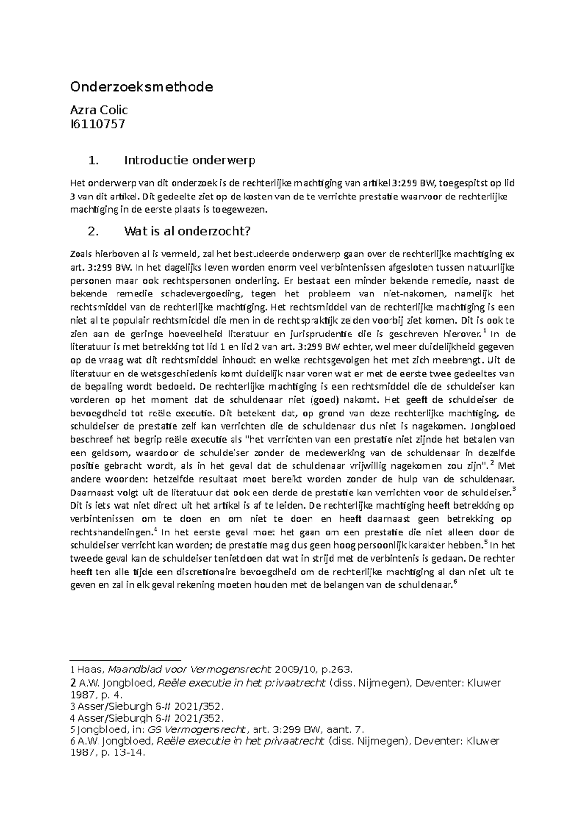 Onderzoeksmethode - Onderzoeksmethode Azra Colic I 1. Introductie ...