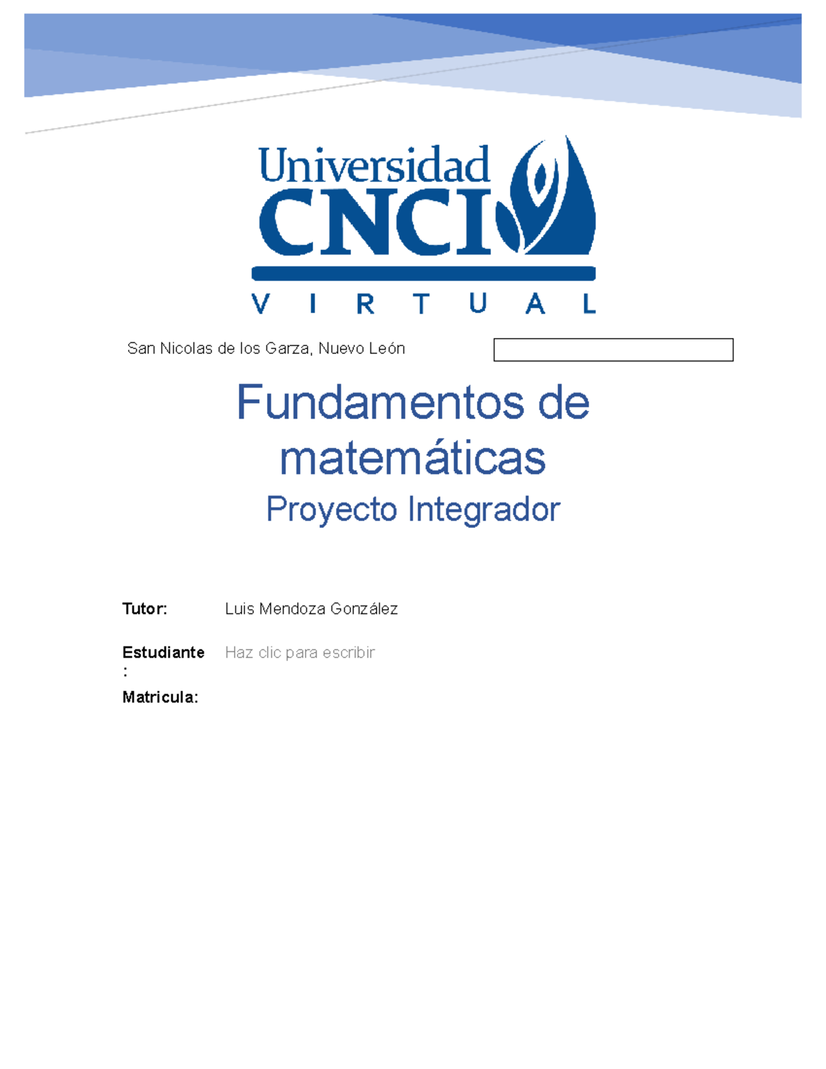 Proyecto integrador Modulo 4 Mate - San Nicolas de los Garza, Nuevo ...