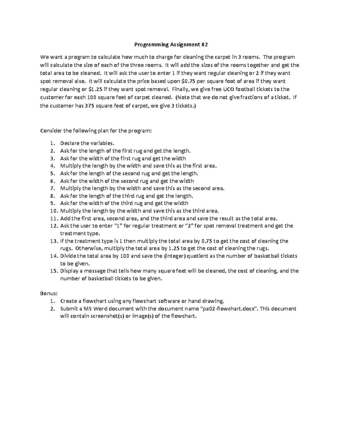 Programming Assignment 02 - The program will calculate the size of each of the three rooms. It ...