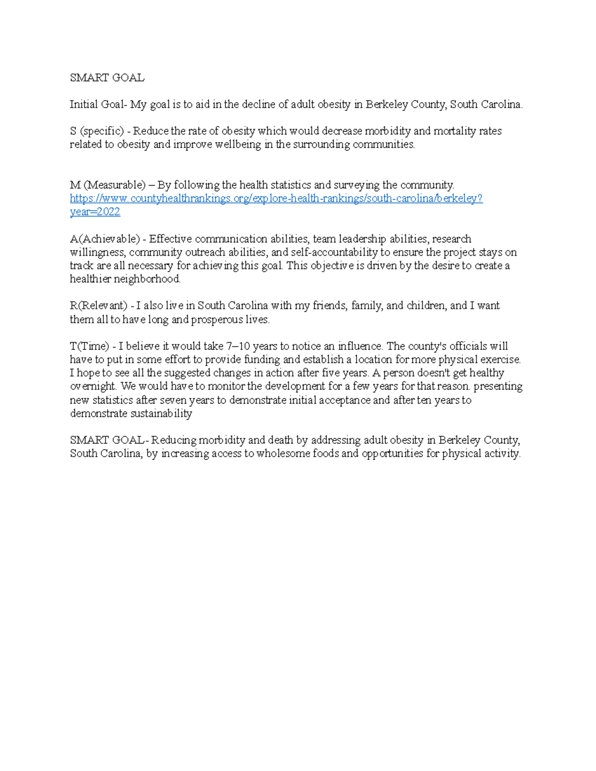 Smart GOAL2 - goal - SMART GOAL Initial Goal- My goal is to aid in the ...