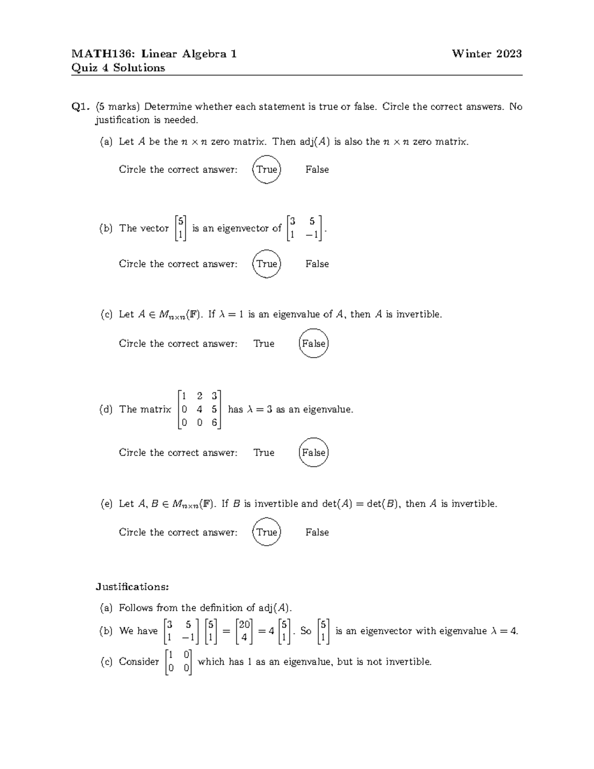 Quiz4 soln - Quiz 4 solutions - Quiz 4 Solutions Q1. (5 marks) Determine whether each statement ...