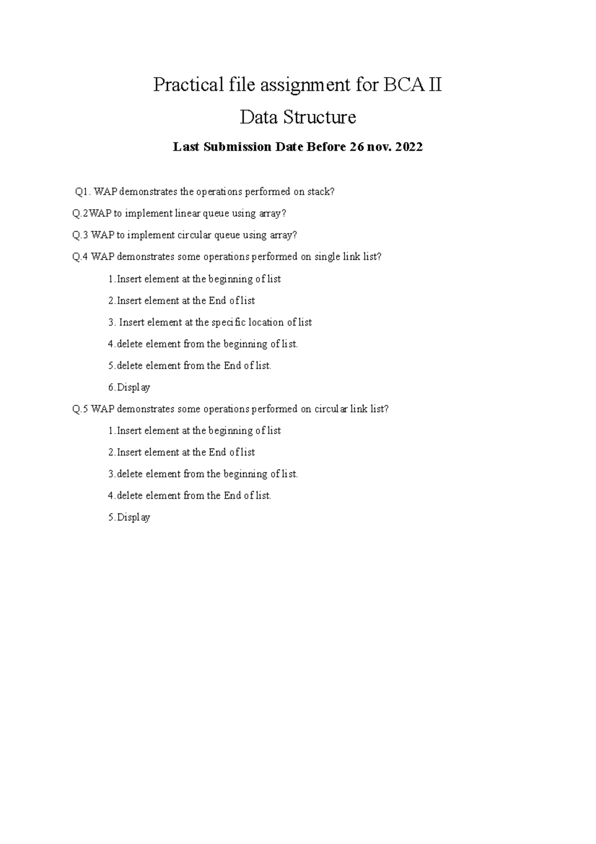 Practical file assignment for BCA II - 2022 Q1. WAP demonstrates the ...