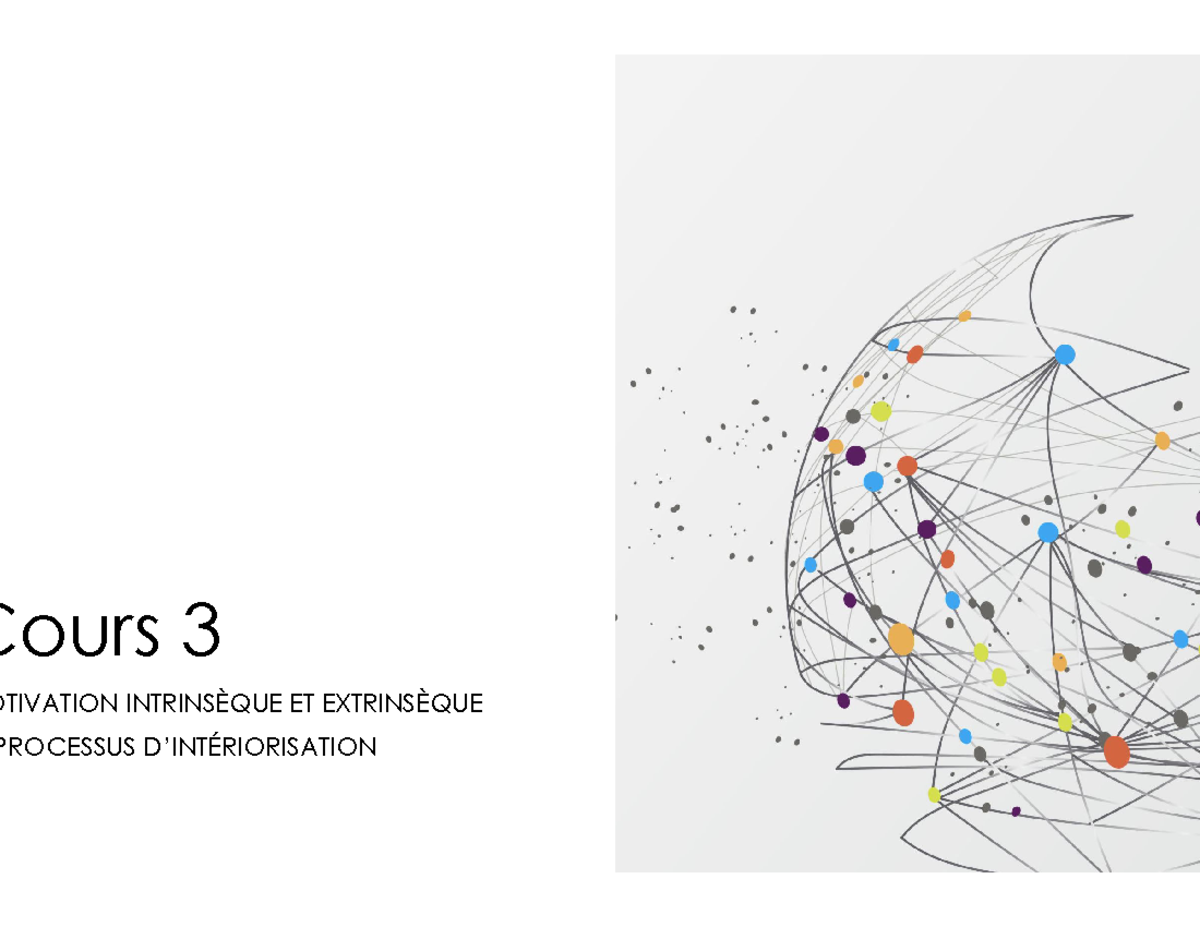 Cours 3 - Le continuum de la motivation - ours 3 TIVATION INTRINSÈQUE ...