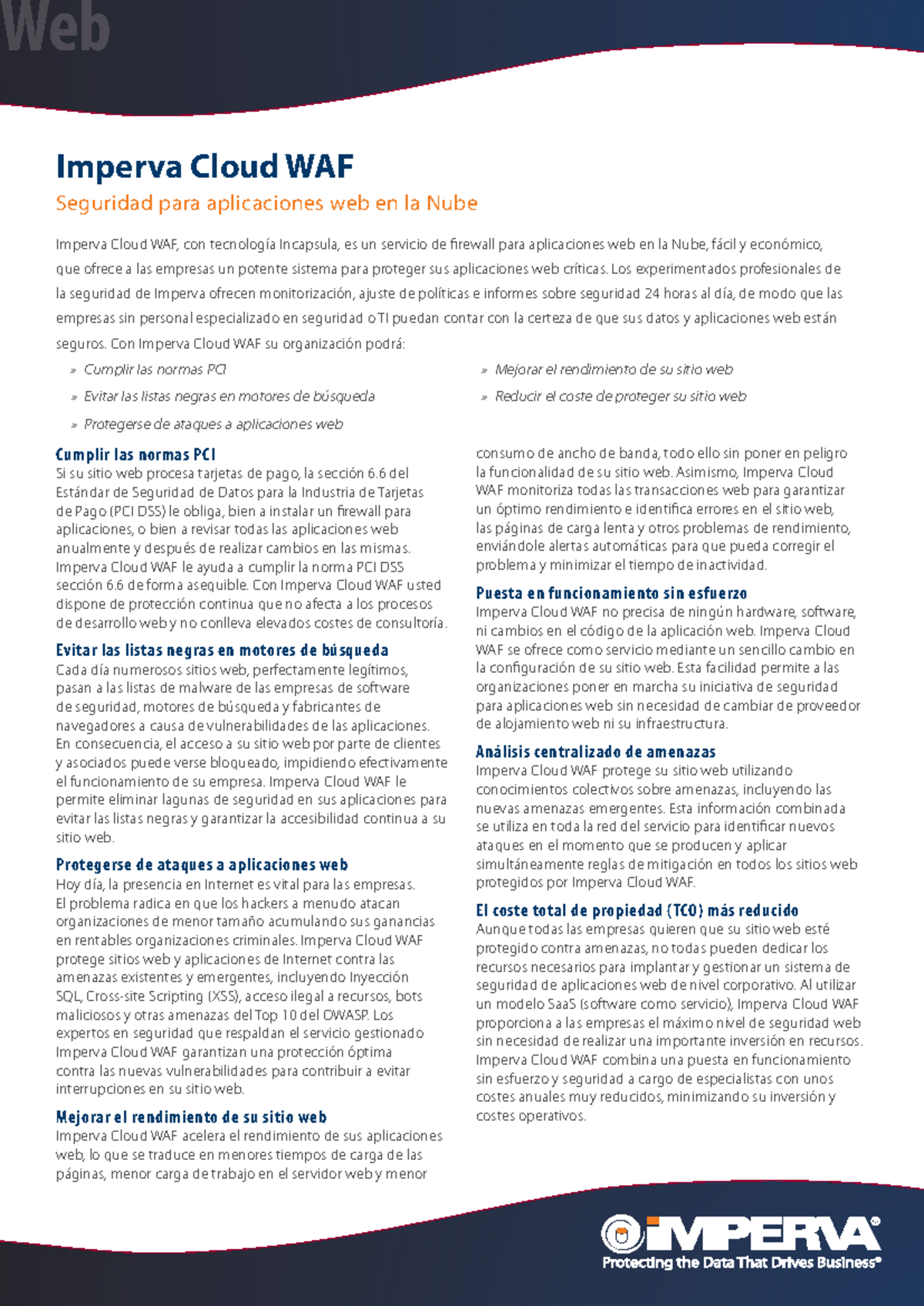 DS Imperva Cloud WAF ES - Web Imperva Cloud WAF, con tecnología Incapsula, es un servicio de ...