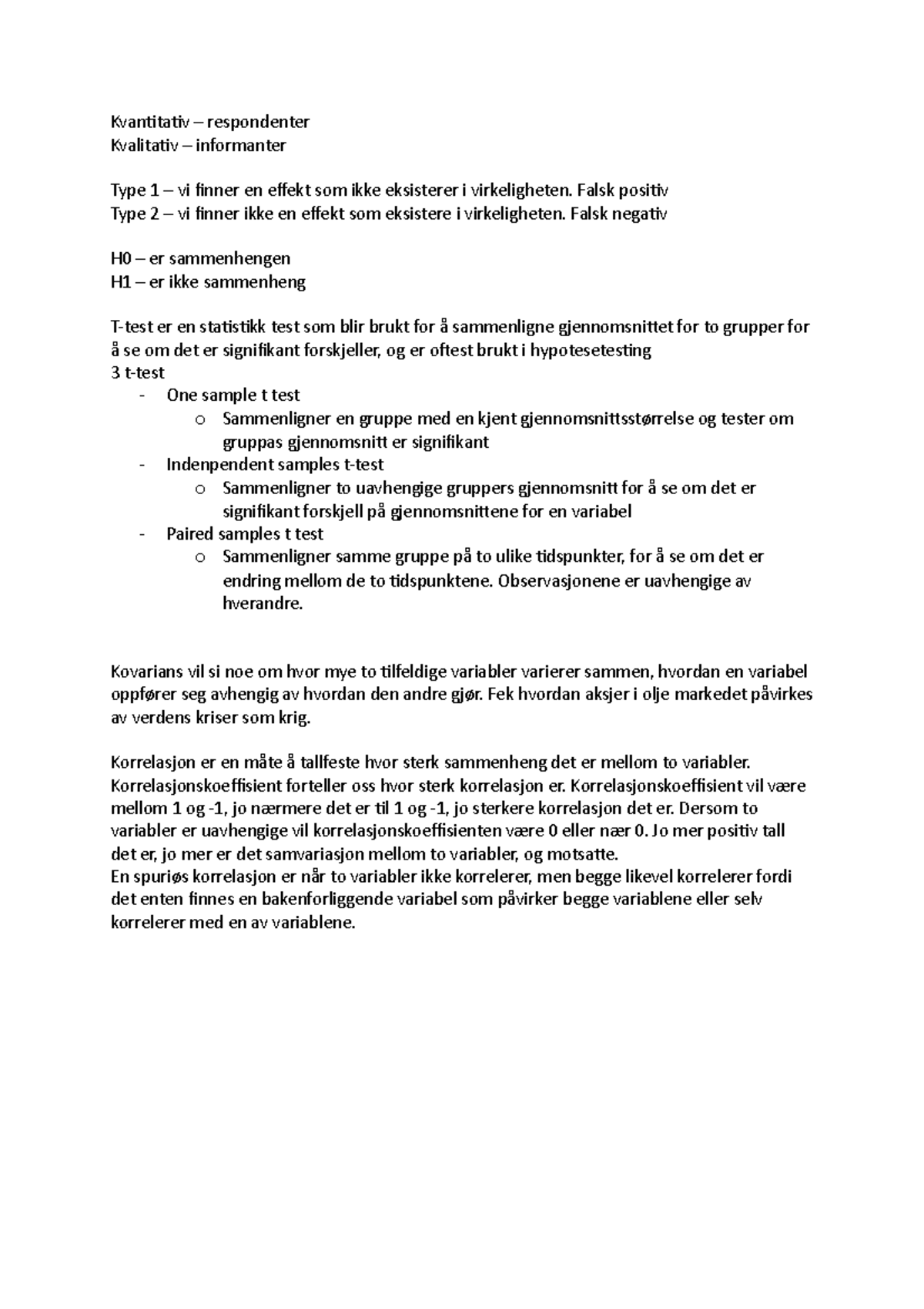 Eksamensforberende notater - Kvantitativ – respondenter Kvalitativ – informanter Type 1 – vi ...