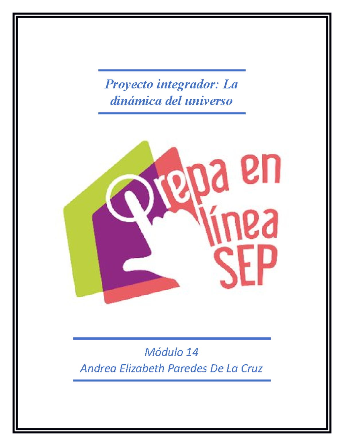Paredes De La Cruz Andrea M14S3AI6 - Proyecto integrador: La dinámica ...