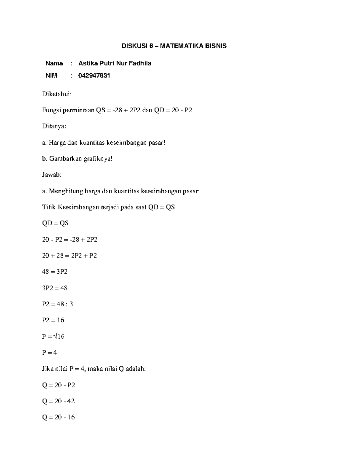 Diskusi 6 Astika Putri NF - DISKUSI 6 – MATEMATIKA BISNIS Nama : Astika ...