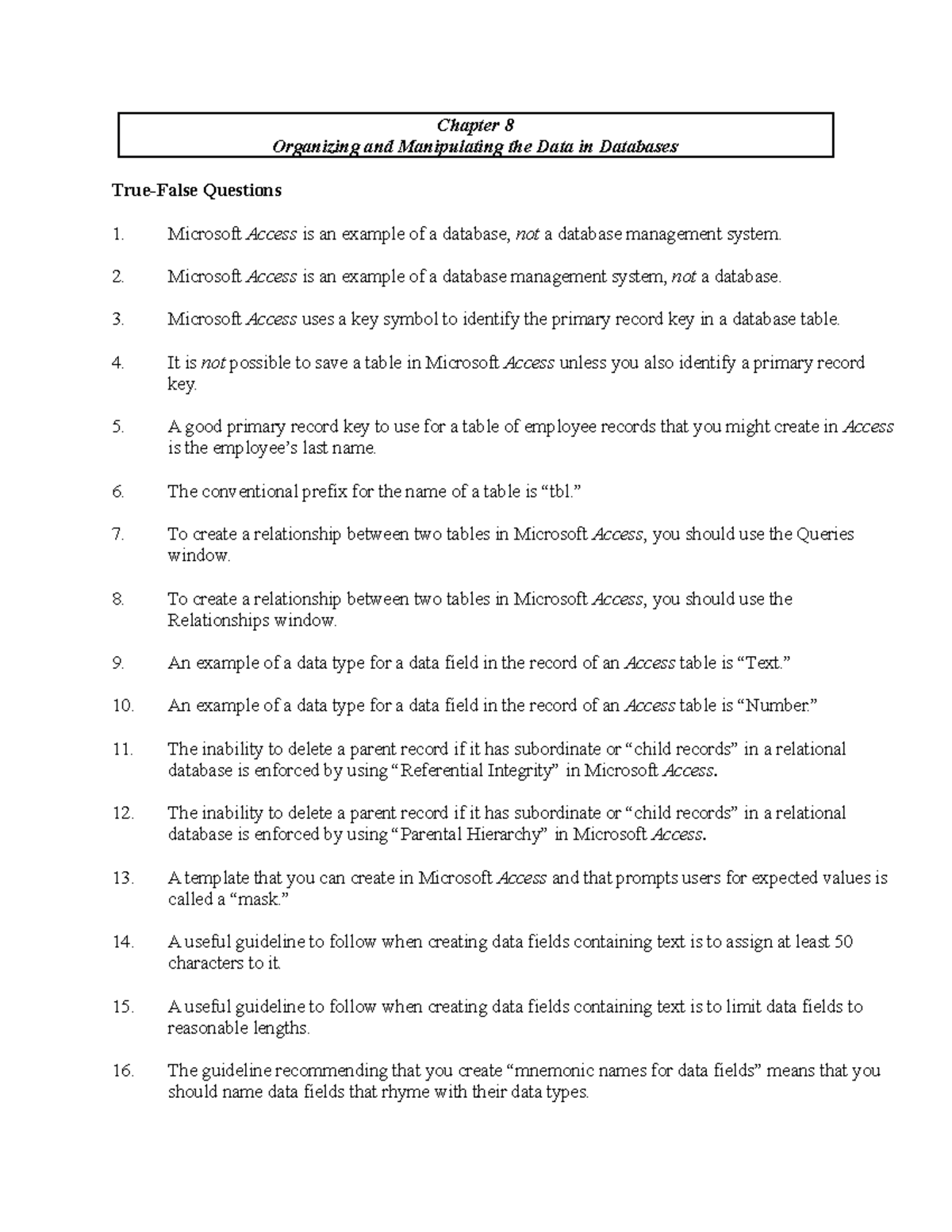 Chapter 8 Organizing And Manipulating The Data In Databases Microsoft Access Is An Example Of