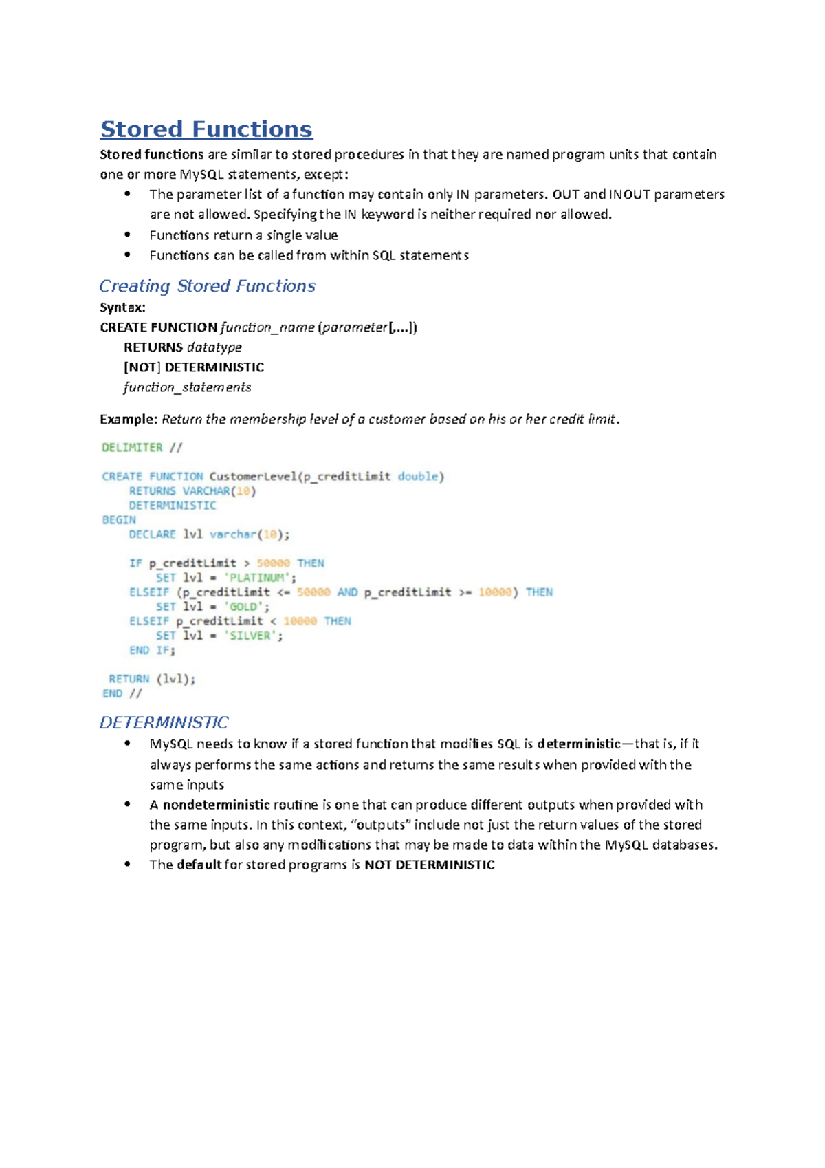 L9 - Procedural Programming 2 - Stored Functions Stored functions are similar to stored ...