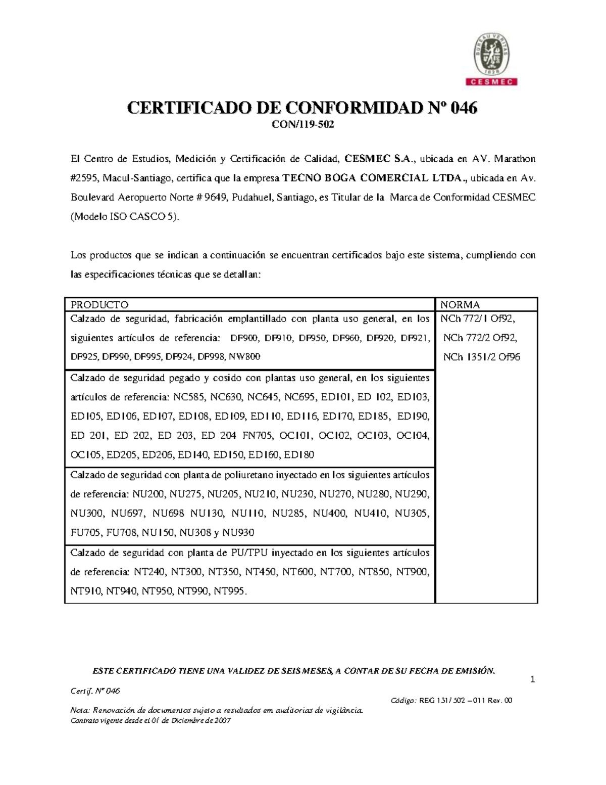 Certificado Conformidad Nº 46 - Cesmec - ESTE CERTIFICADO TIENE UNA VALIDEZ DE SEIS MESES, A ...