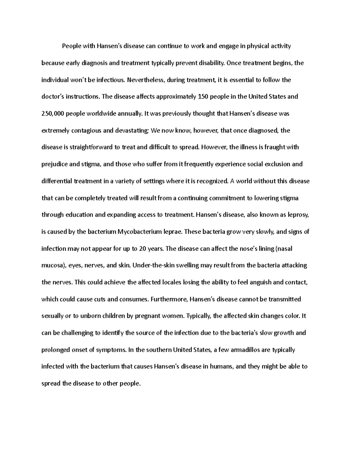 Hansen's disease cannot be transmitted sexually or to unborn children ...