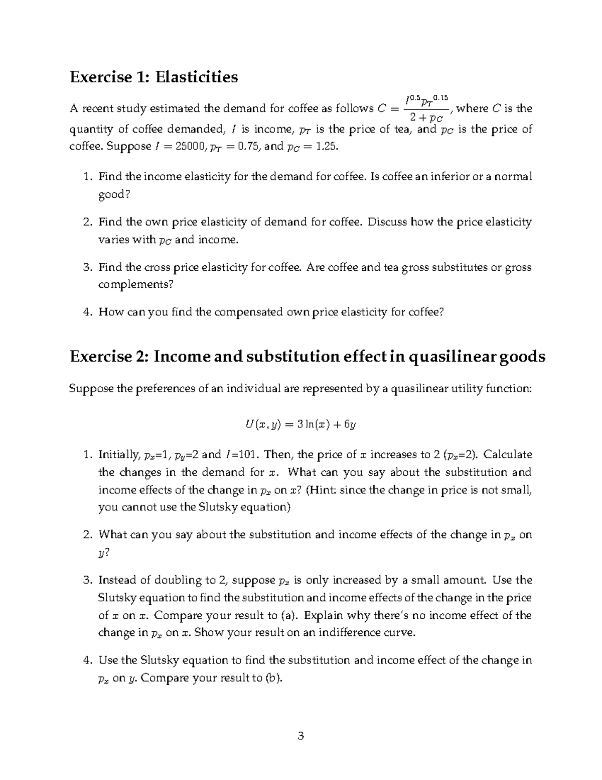 Econ11 5 practice sol - Exercise 1: Elasticities A recent study ...