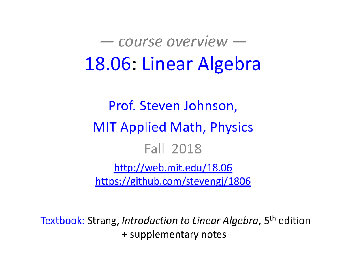 1 806overvifffsf - — course overview — 18: Linear Algebra Prof. Steven ...