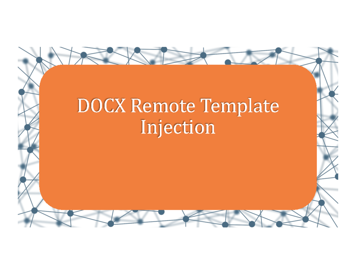 04 - Docx Remote Template Injection hide01 - DOCX Remote Template ...