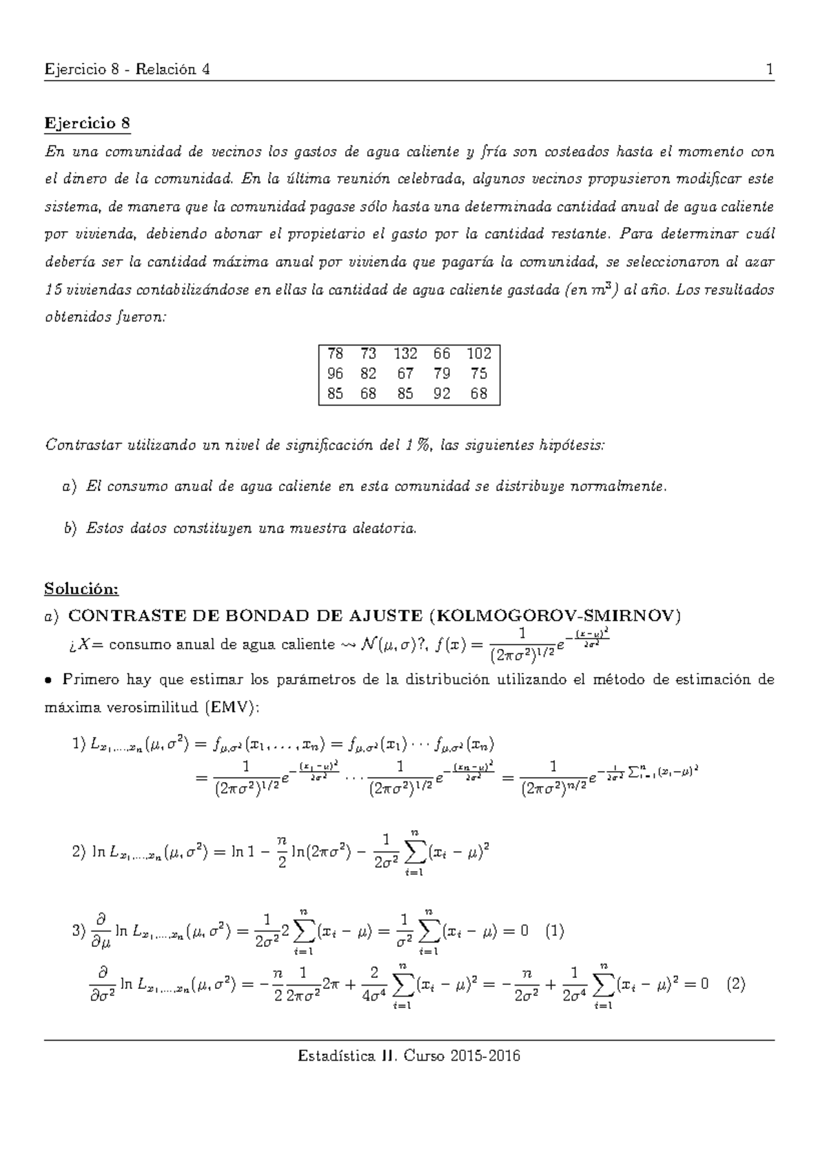 Relacion 4 Ejer 8 - Formulariofyco - ESTADISTICA 2 - Ejercicio 8 En una comunidad de vecinos los ...