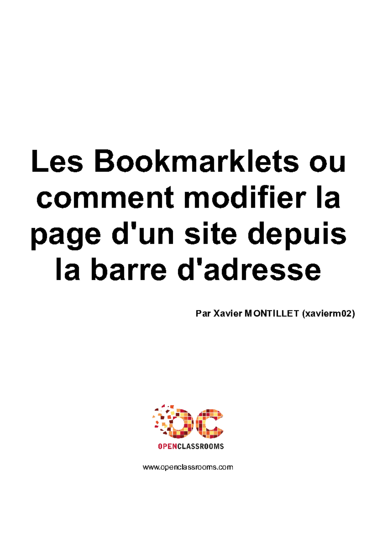 les bookmarklets ou comment modifier la page d un site depuis la barre d adresse - Les ...