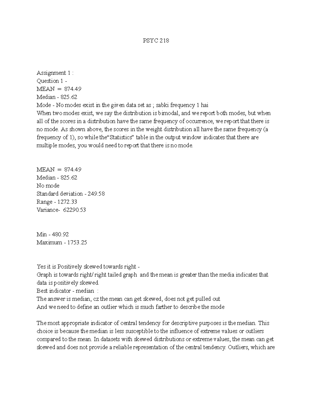 SPSS Answers PSYC 218 - SPSS 1 - 218 001 - PSYC 218 Assignment 1 : Question 1 - MEAN = 874 ...