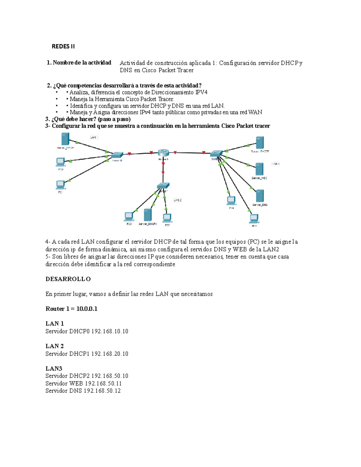 ACA1 - trabajo en grupo - REDES II 1. Nombre de la actividad Actividad de construcción aplicada ...