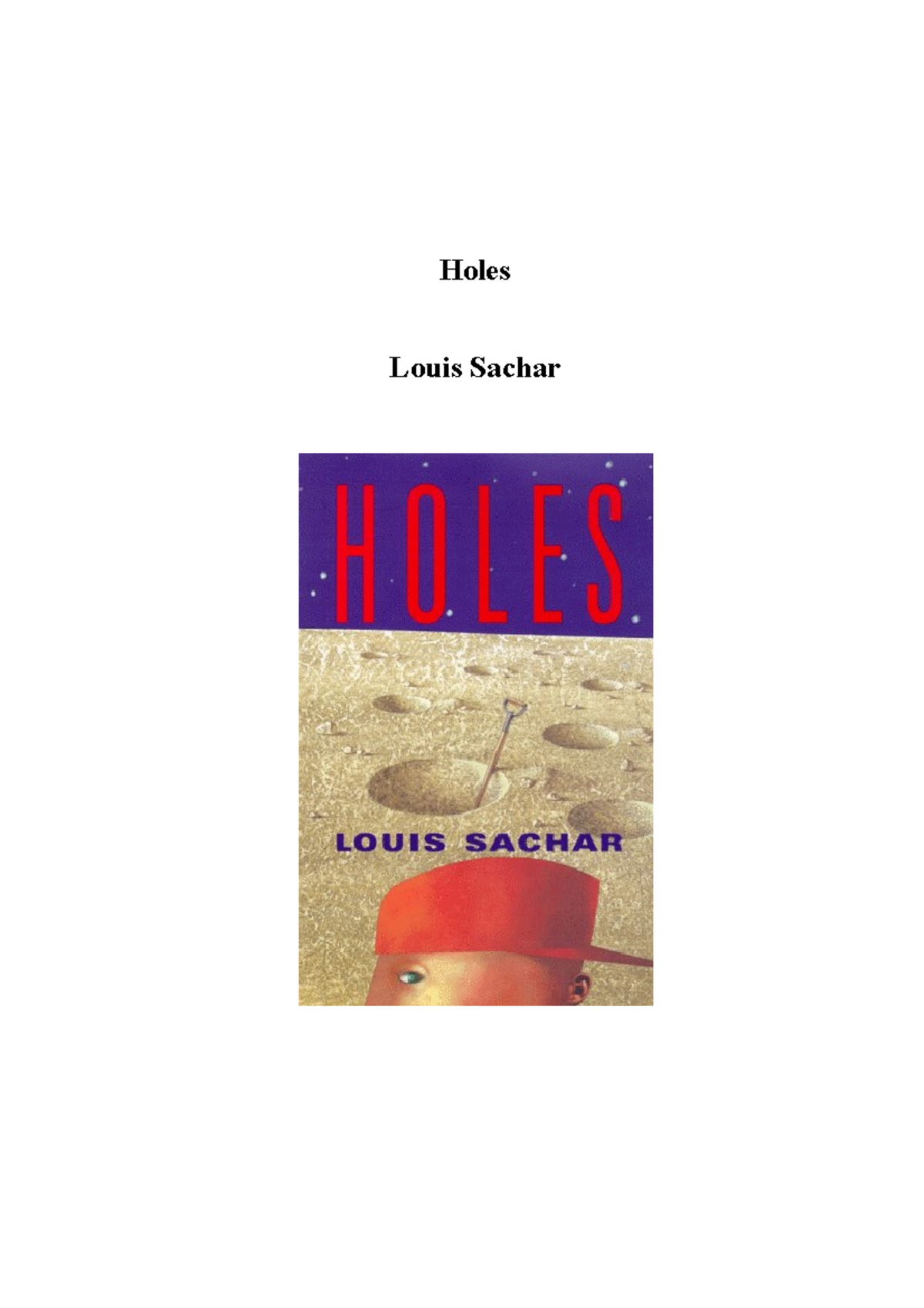 Holes by Louis Sachar - The book - Holes Louis Sachar PART ONE YOU ARE ...