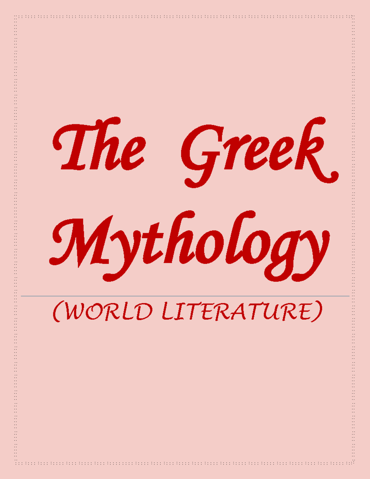 World Literature - The Greek Mythology (WORLD LITERATURE) Greek ...