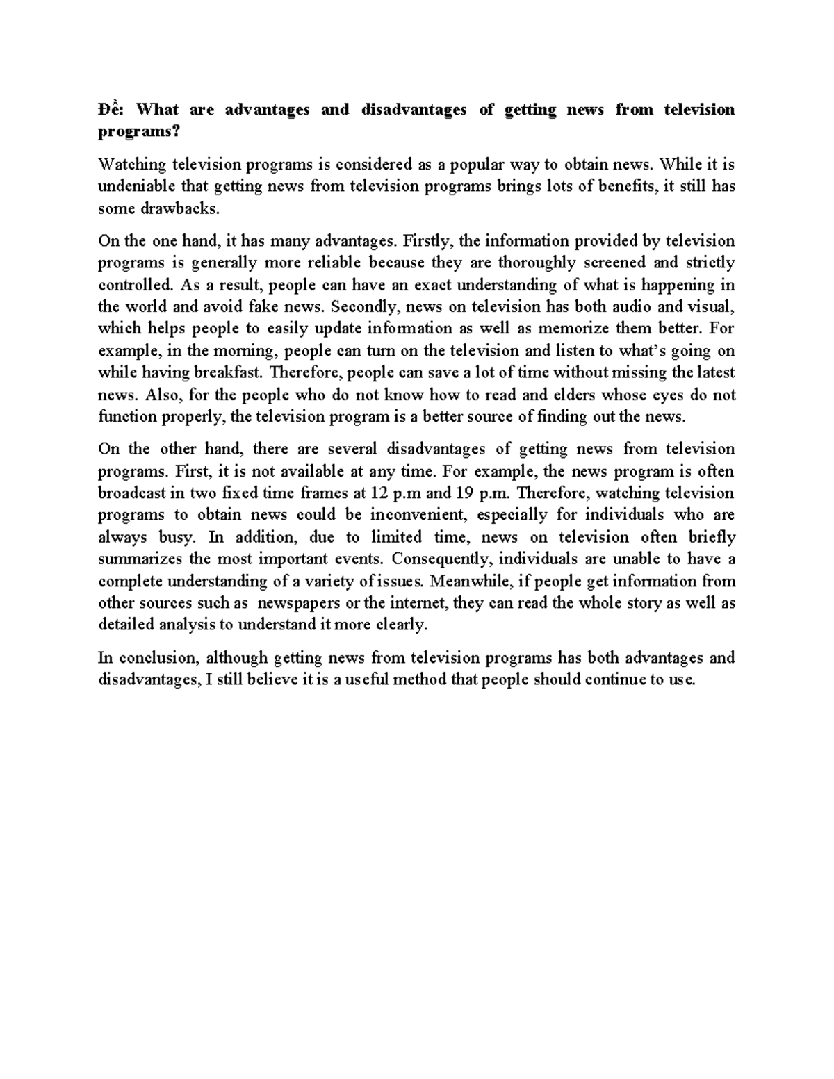 Advantage and disadvantage of getting news from television - Đề: What ...