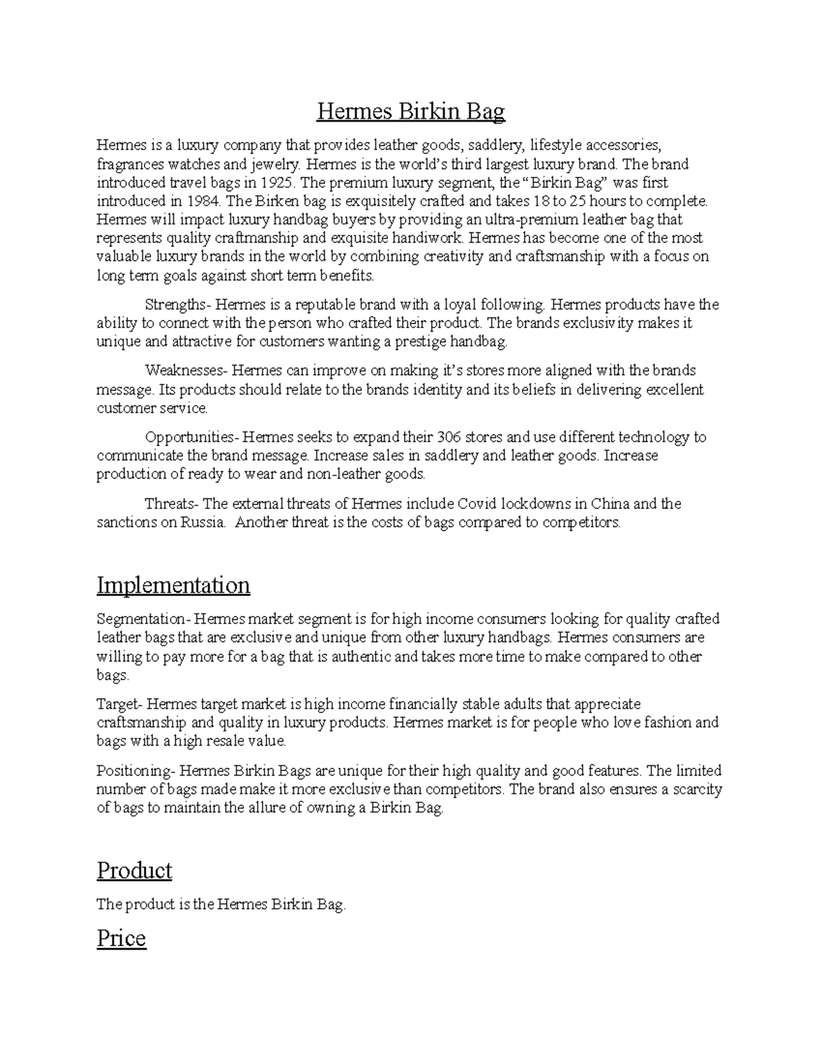Marketing Outline - Hermes Birkin Bag Hermes is a luxury company that ...
