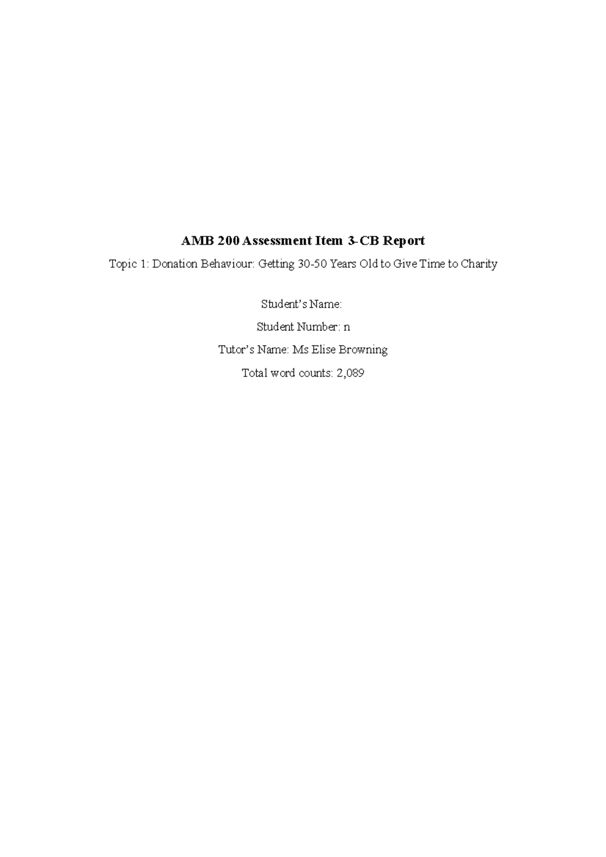 AMB200-2 - ASSESSMENT 1 - AMB 200 Assessment Item 3-CB Report Topic 1 ...