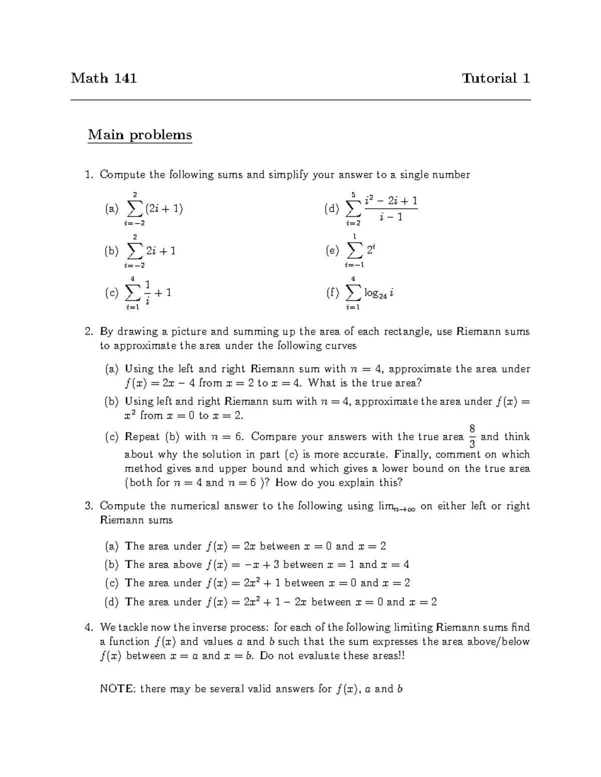 Tutorial 1 - focuses mostly on Riemann sums - Math 141 Tutorial 1 Main problems Compute the ...
