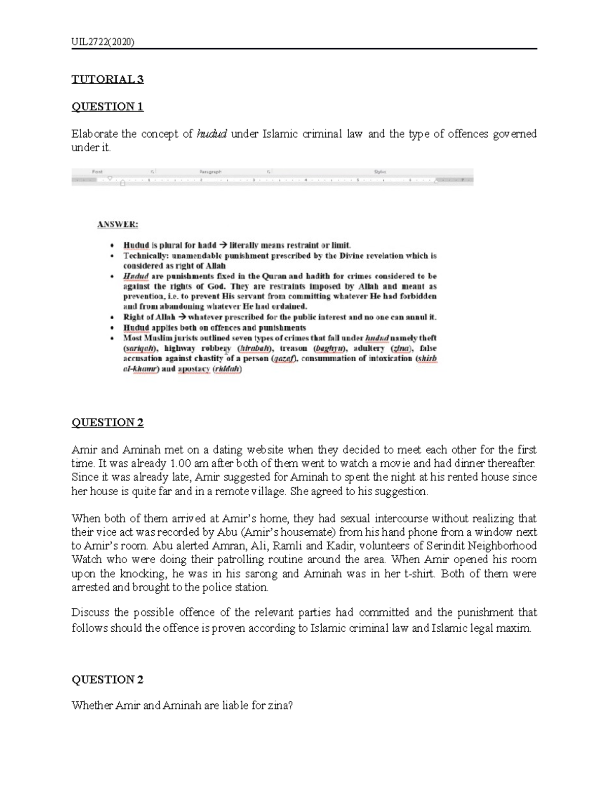 Tutorial 3 - TUTORIAL 3 QUESTION 1 Elaborate the concept of hudud under Islamic criminal law and ...
