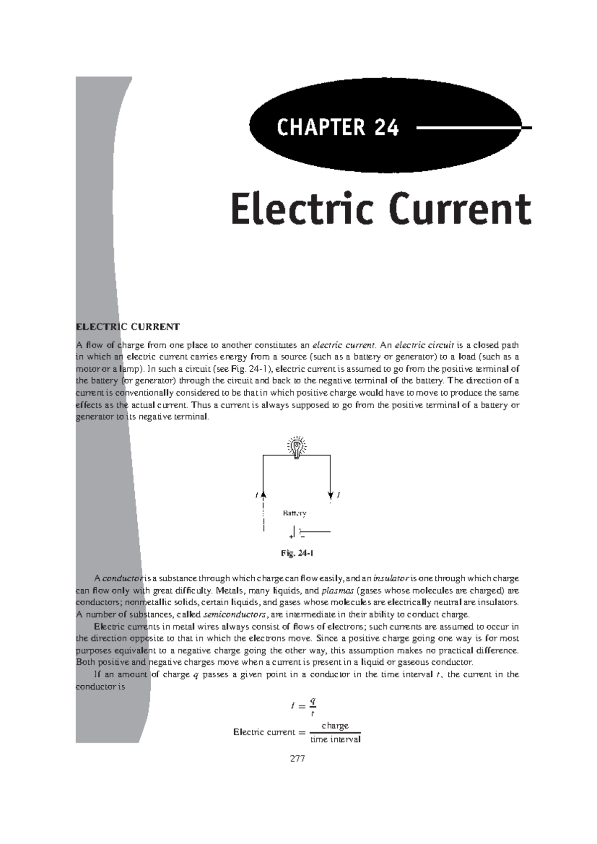 PHY 102 class 2 - current - CHAPTER 24 Electric Current ELECTRIC CURRENT A flow of charge from ...