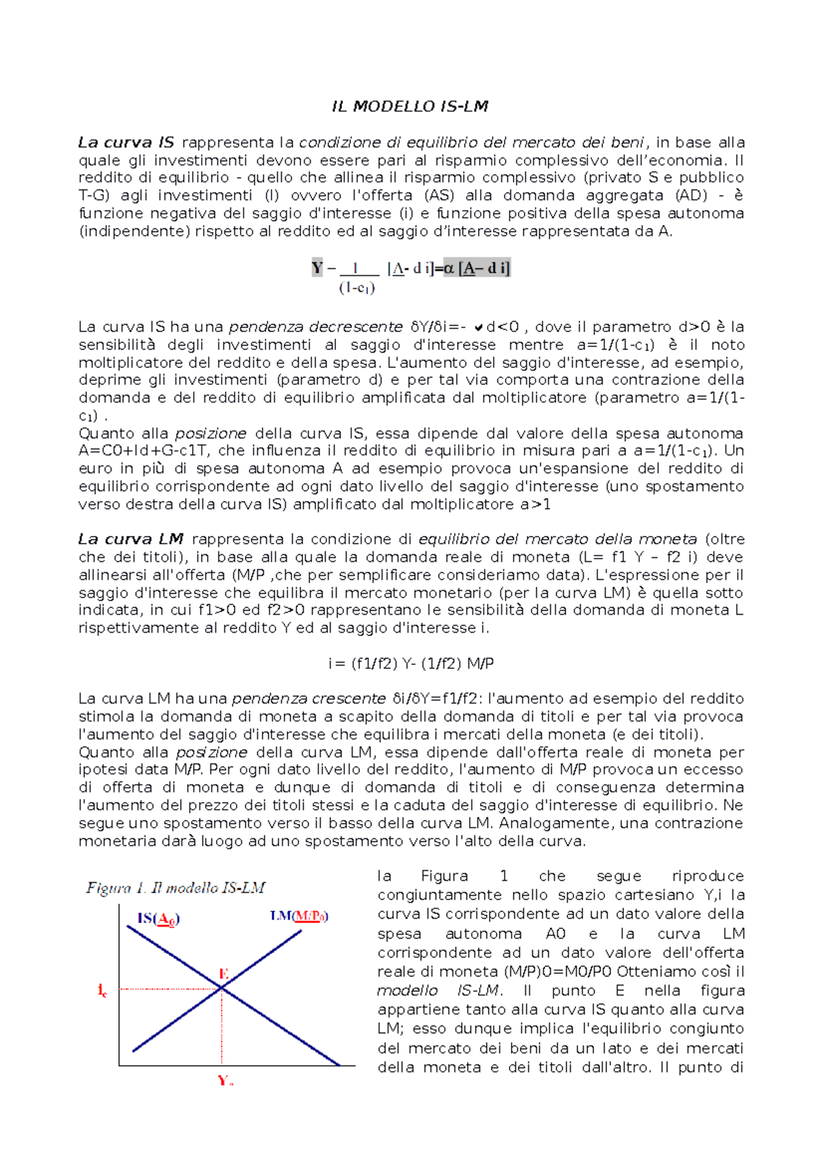 Modello IS-LM - Riassunto per esame - IL MODELLO IS-LM La curva IS ...