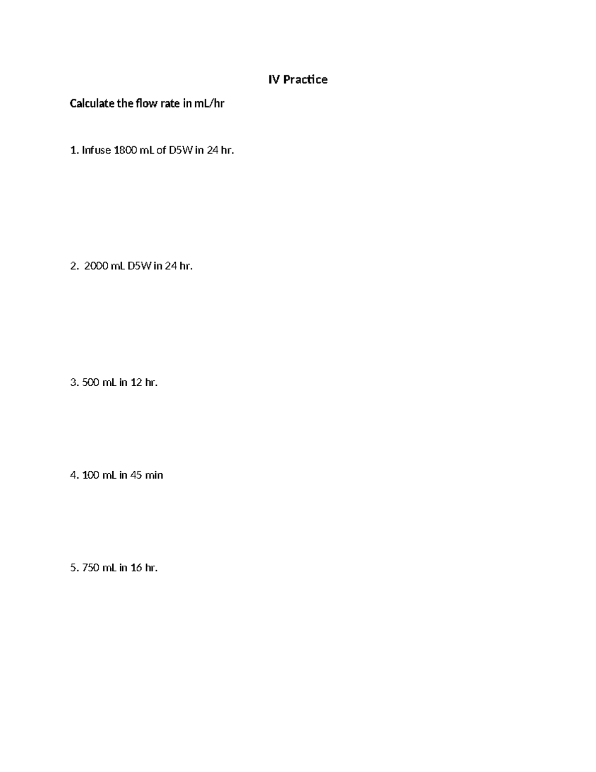 IV Practice - helpful notes to pass - IV Practice Calculate the flow ...