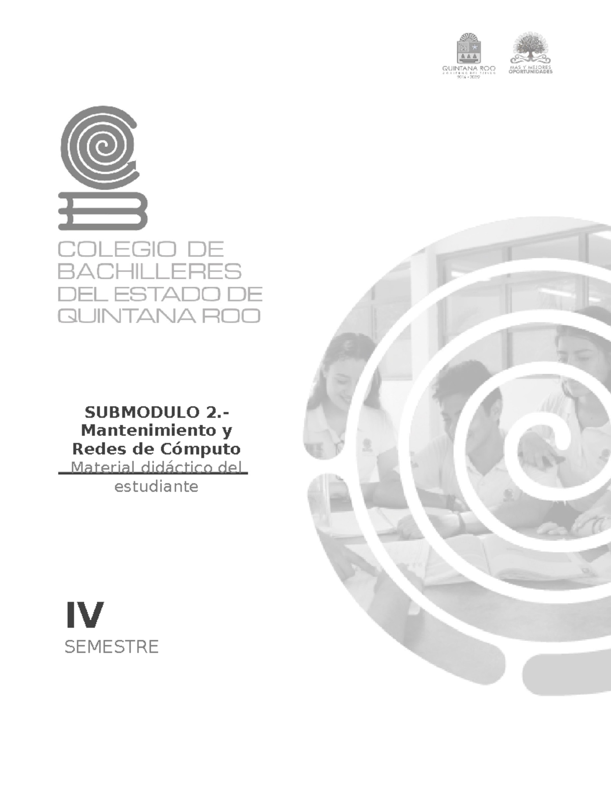 Cuadernillo TICS 4to Semestre - Submódulo 2.- Mantenimiento y Redes de Cómputo 2 - SUBMODULO 2 ...