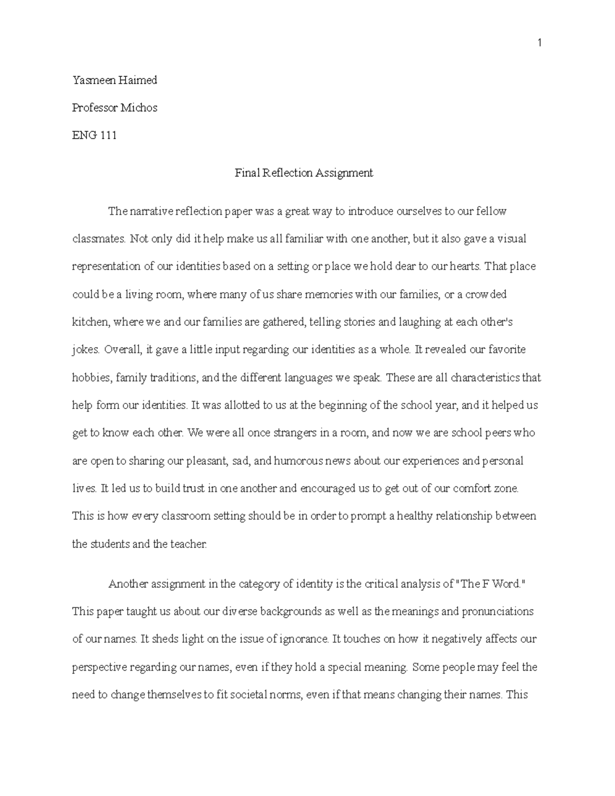 Final Reflection Assignment - 1 Yasmeen Haimed Professor Michos ENG 111 ...