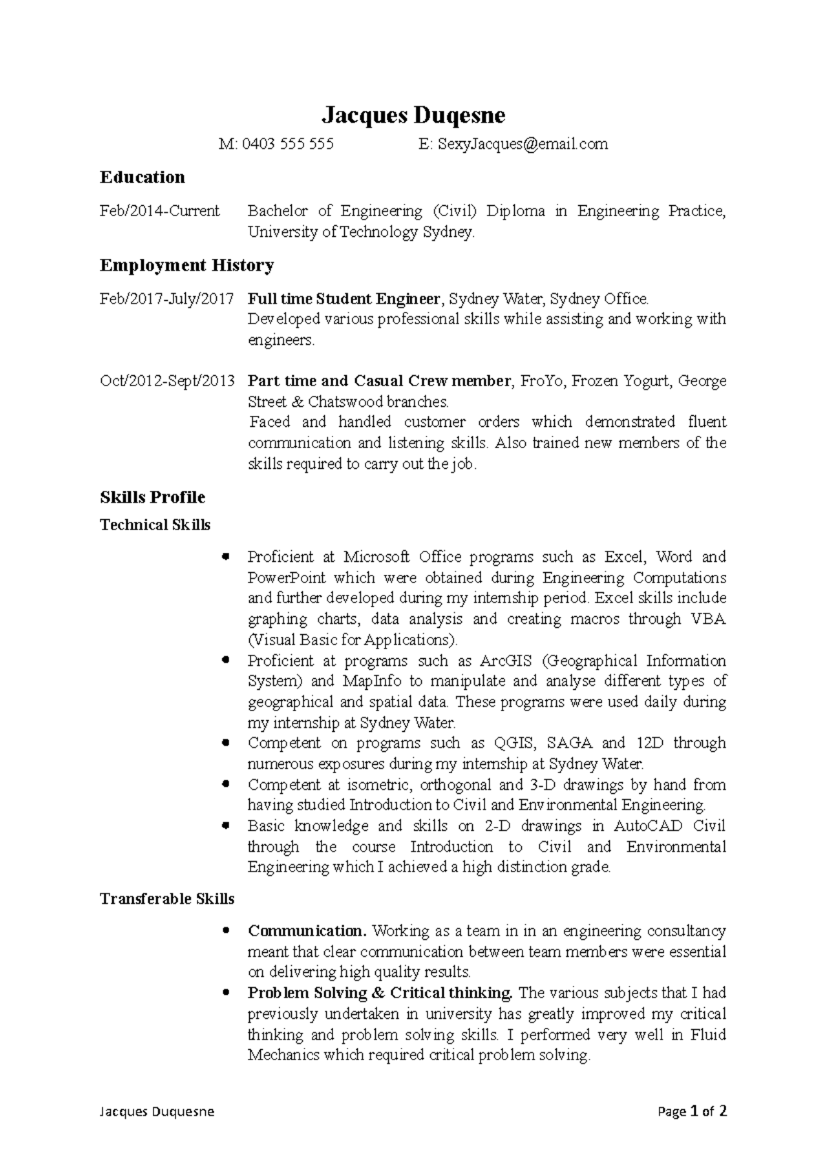 Resume 015 Jacques Duqesne - Jacques Duqesne M: 0403 555 555 E: SexyJacques@email Education ...