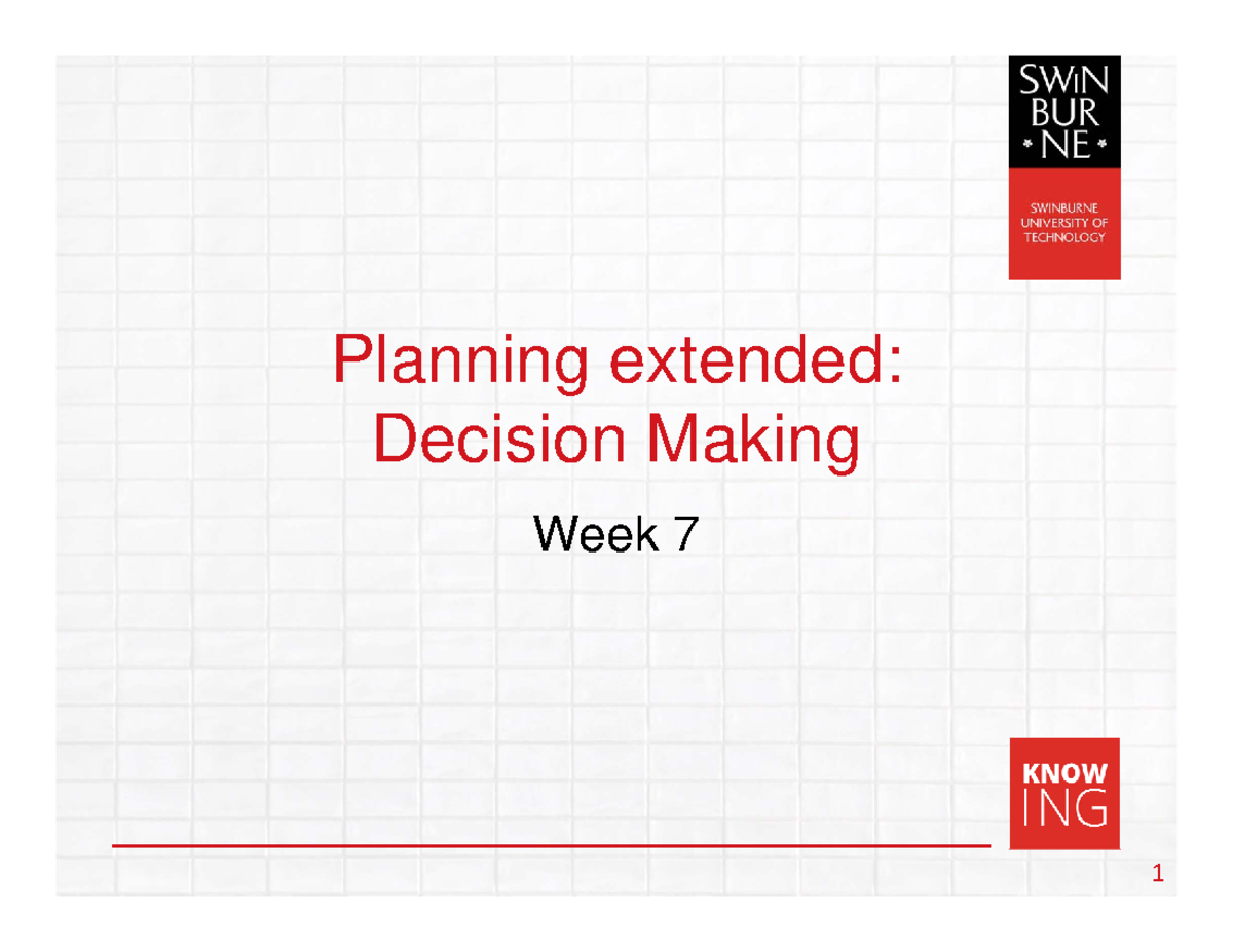 Week 7 Decision making - Planning extended: Decision Making Week 7 The ...
