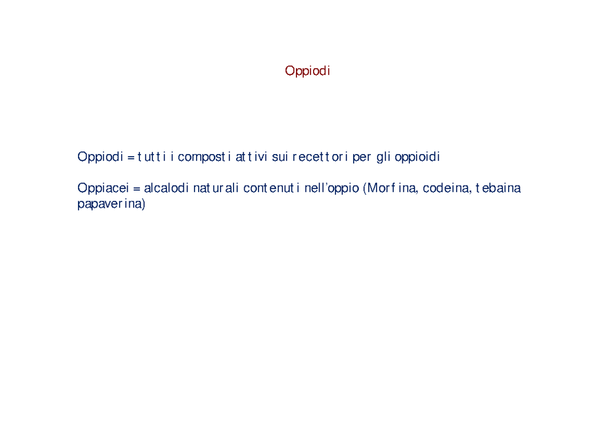 24 LEZ Oppiodi - Slide farmacologia e farmacoterapia 2017/2018 ...