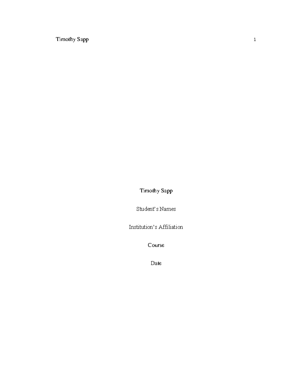 Response to Timothy Sapp - Timothy Sapp 1 Timothy Sapp Student’s Names ...